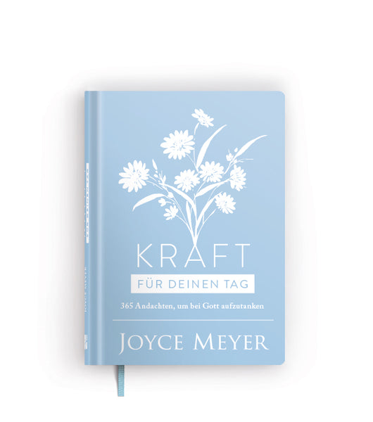 Kraft für deinen Tag – Joyce Meyer Ministries Schweiz